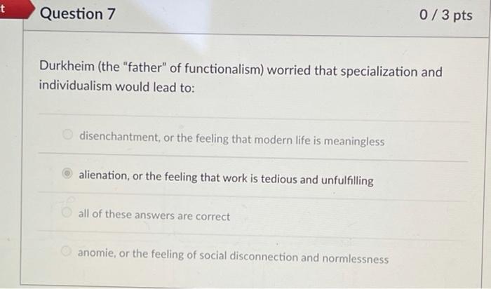 Durkheim (the "father" of functionalism) worried that | Chegg.com