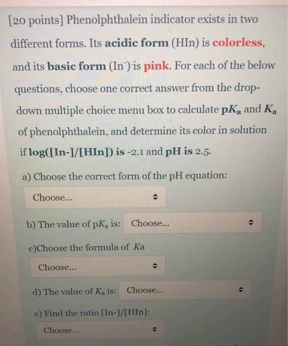 Solved [20 points) Phenolphthalein indicator exists in two | Chegg.com