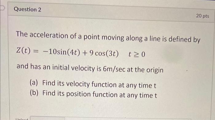 Solved The acceleration of a point moving along a line is | Chegg.com