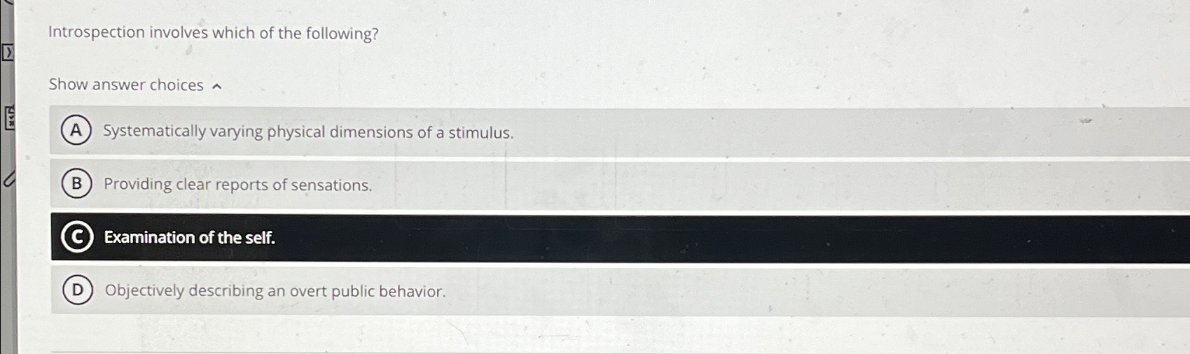 Solved Introspection involves which of the following?Show | Chegg.com
