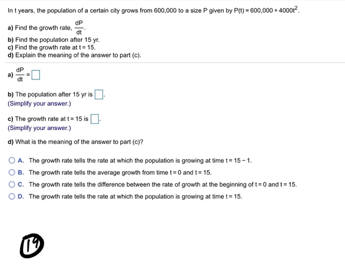 Solved In t years, the population of a certain city grows | Chegg.com