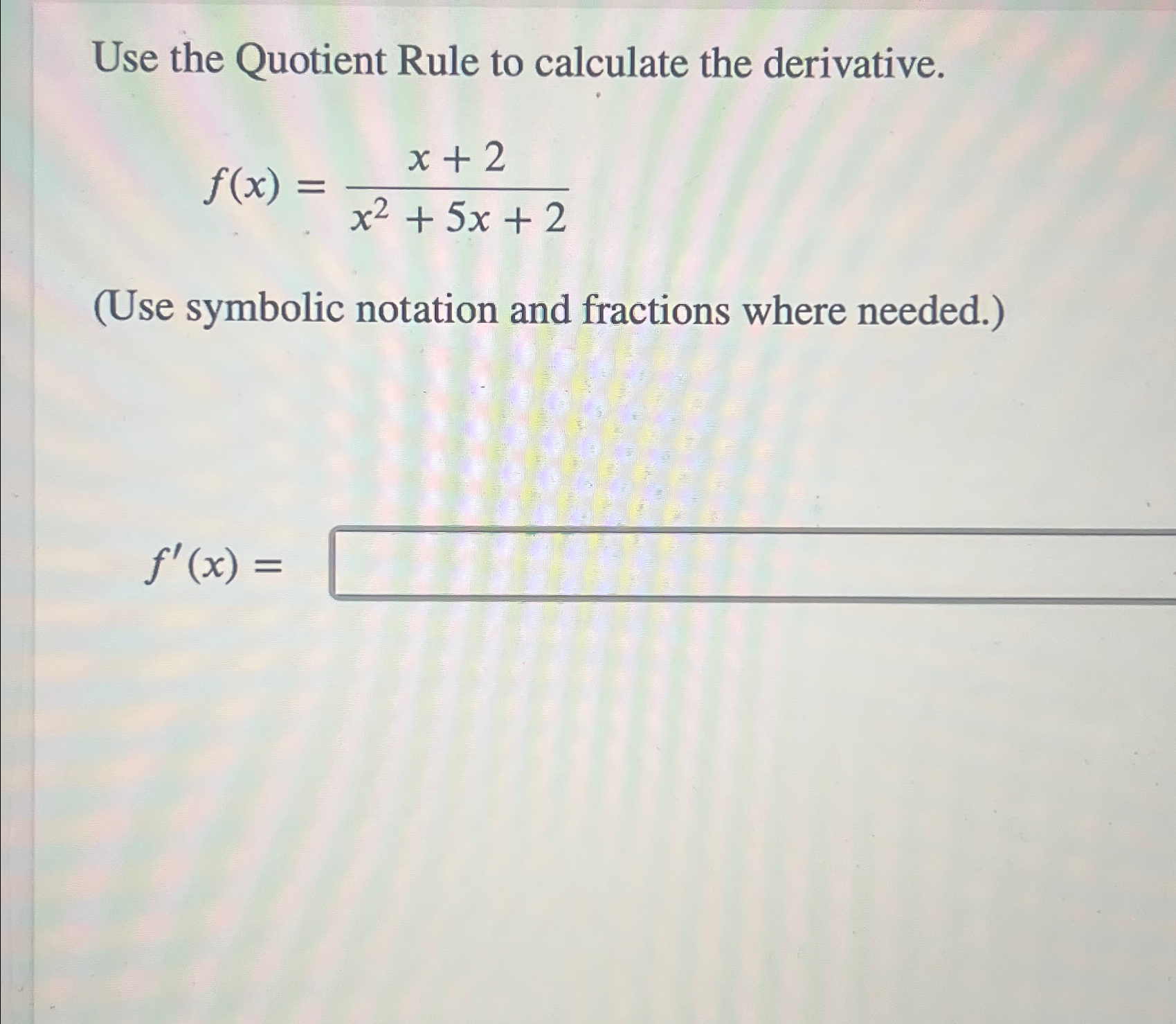Solved Use the Quotient Rule to calculate the | Chegg.com