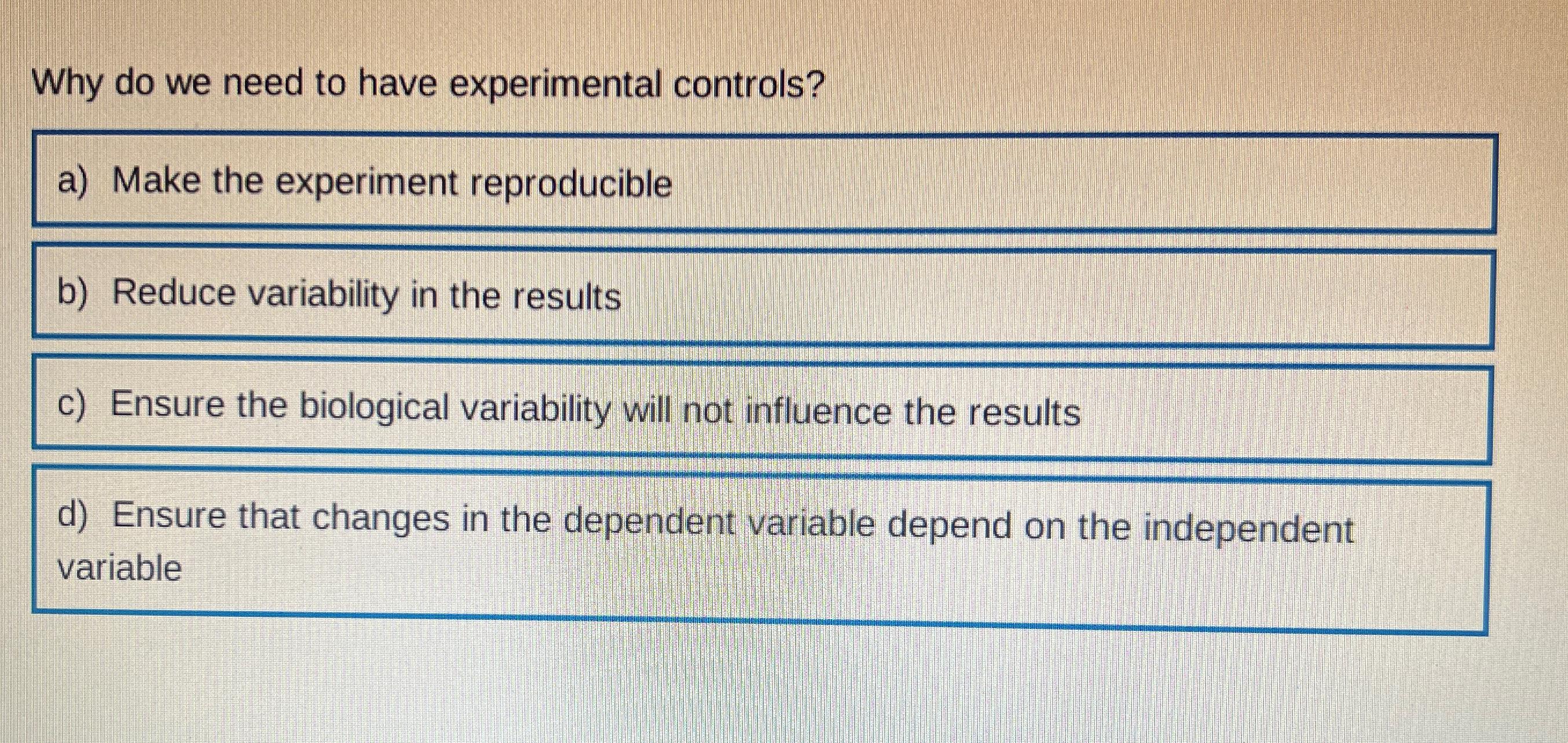 Solved Why do we need to have experimental controls?a) ﻿Make | Chegg.com