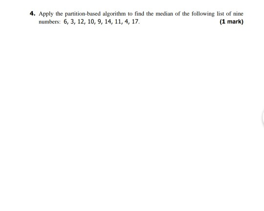 Solved 4 Apply The Partition Based Algorithm To Find The 2892