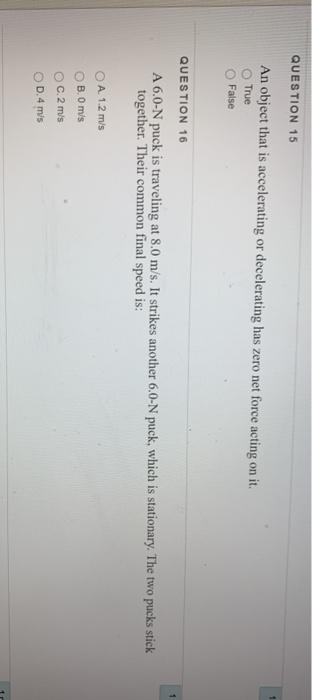 Solved QUESTION 15 An object that is accelerating or | Chegg.com