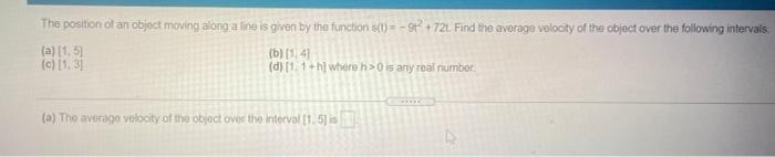 Solved The position of an object moving along a line is | Chegg.com