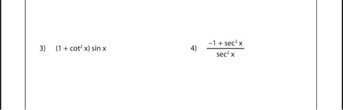 Solved Simplify each trigonometric expression using | Chegg.com