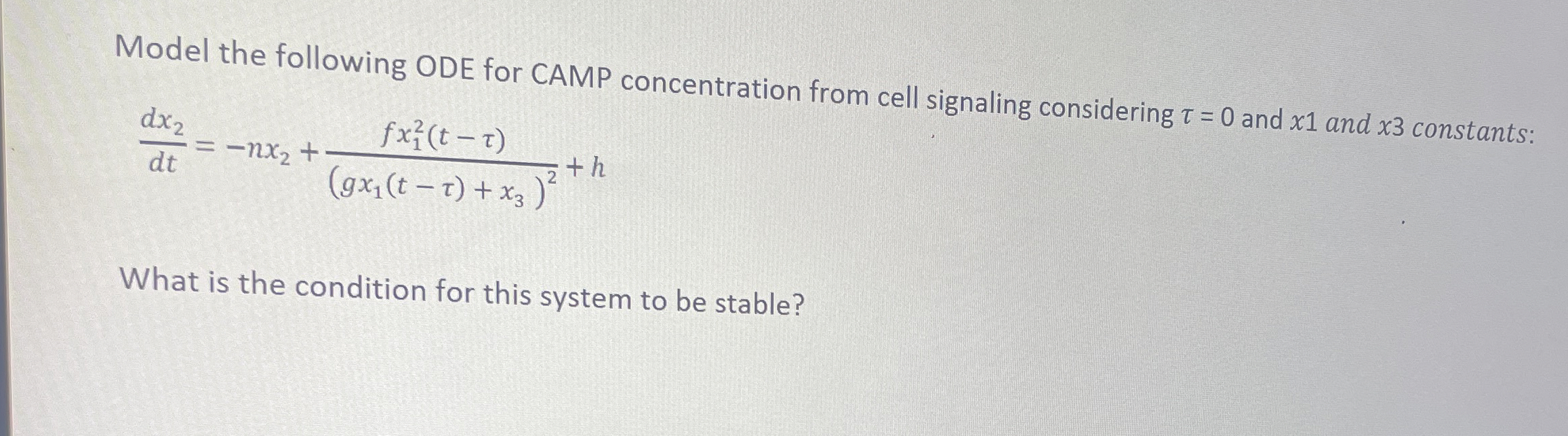 Solved Model the following ODE for CAMP concentration from | Chegg.com