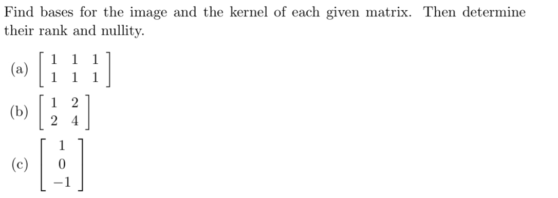 Solved Find bases for the image and the kernel of each given | Chegg.com