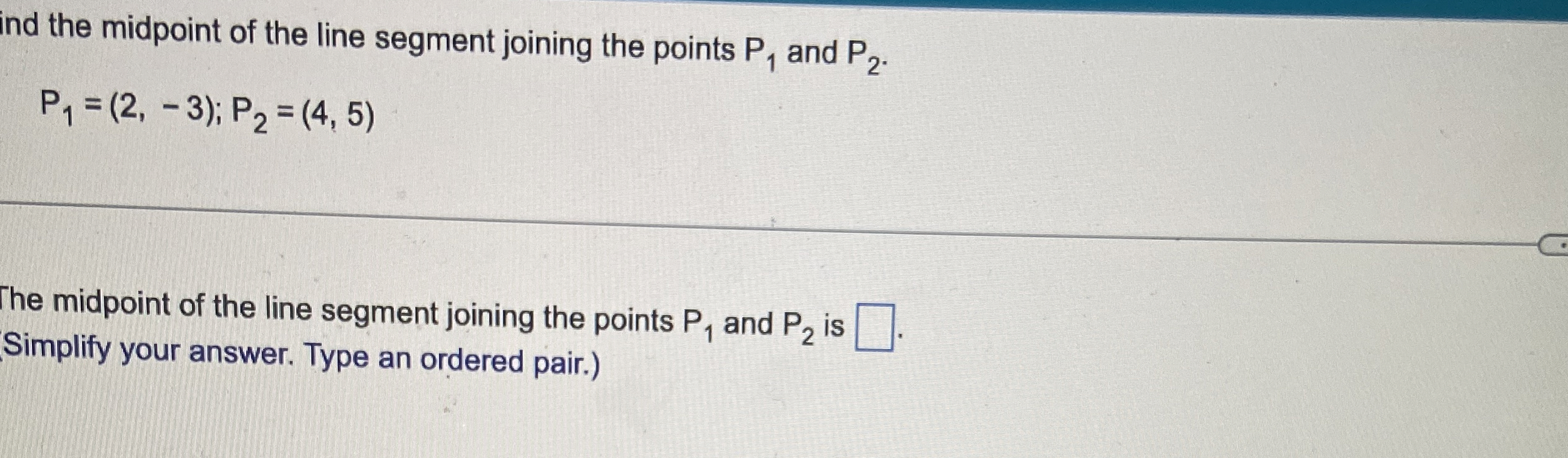 Solved ind the midpoint of the line segment joining the | Chegg.com