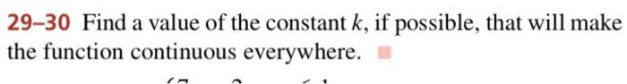 Solved 29-30 Find a value of the constant k, if possible, | Chegg.com