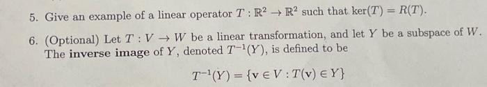 Solved 5. Give an example of a linear operator T:R2→R2 such | Chegg.com