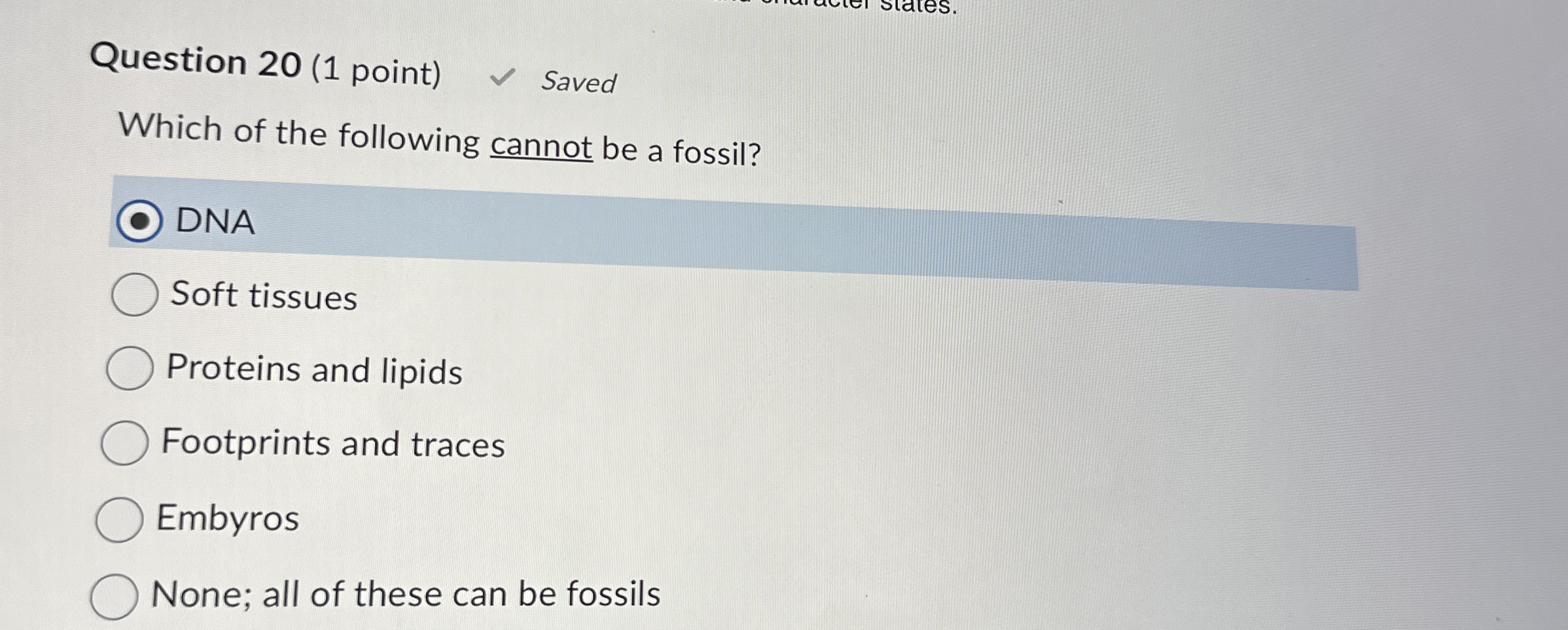 Solved Question 20 (1 ﻿point) ﻿SavedWhich of the following | Chegg.com