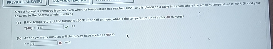 Solved A roast turkey is removed from an oven when its | Chegg.com