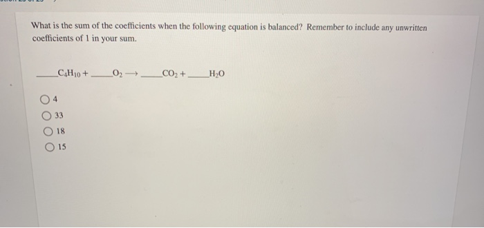 Solved What is the sum of the coefficients when the | Chegg.com