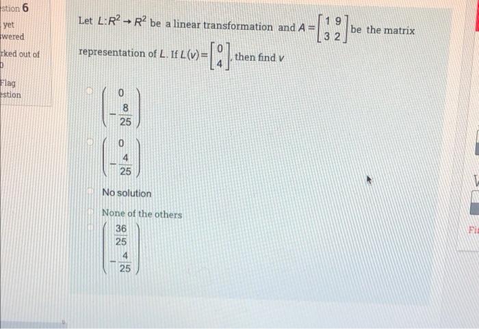 Solved stion 6 Let L:R2 R2 be a linear transformation and A= | Chegg.com