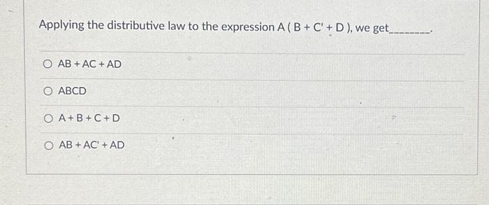 Solved Applying the distributive law to the expression | Chegg.com