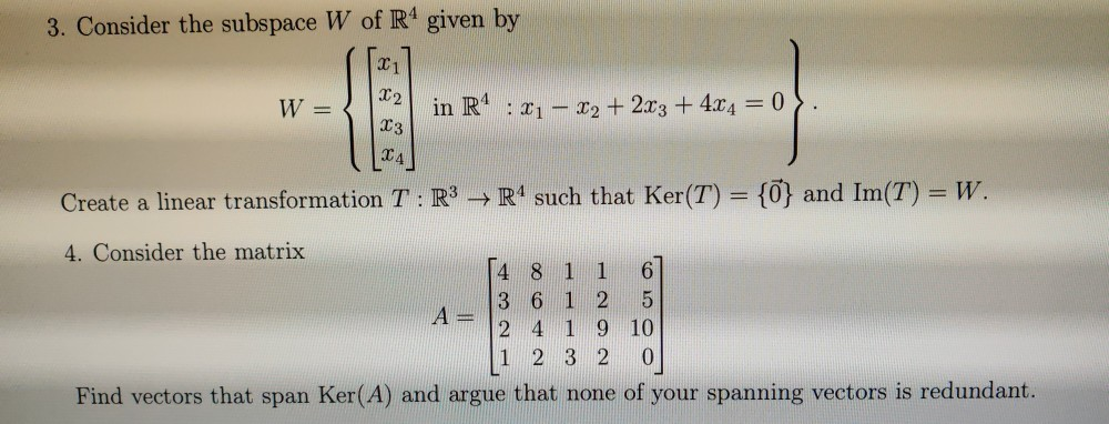 Solved 3. Consider the subspace W of R4 given by [x1 X2 in | Chegg.com