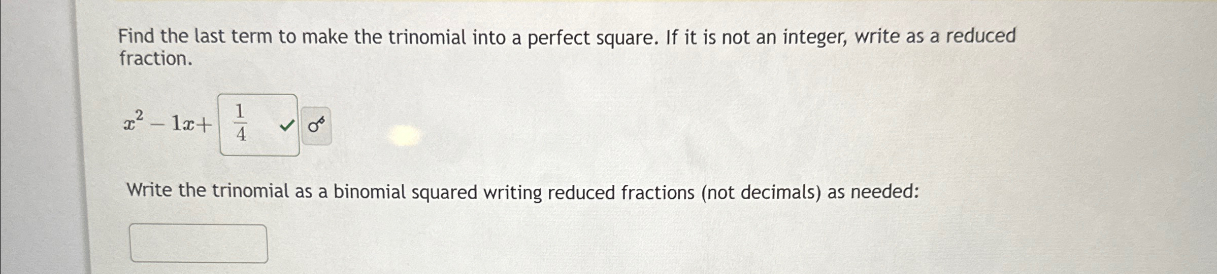 Solved Find the last term to make the trinomial into a | Chegg.com