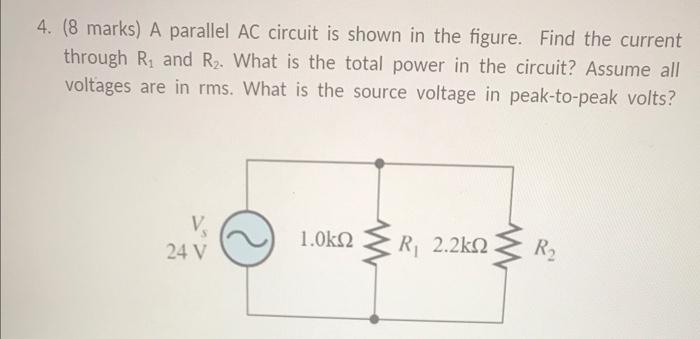 Solved 4. (8 marks) A parallel AC circuit is shown in the | Chegg.com