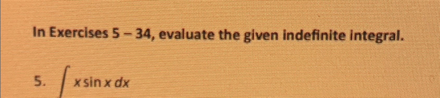 Solved In Exercises 5 - 34, ﻿evaluate the given indefinite | Chegg.com