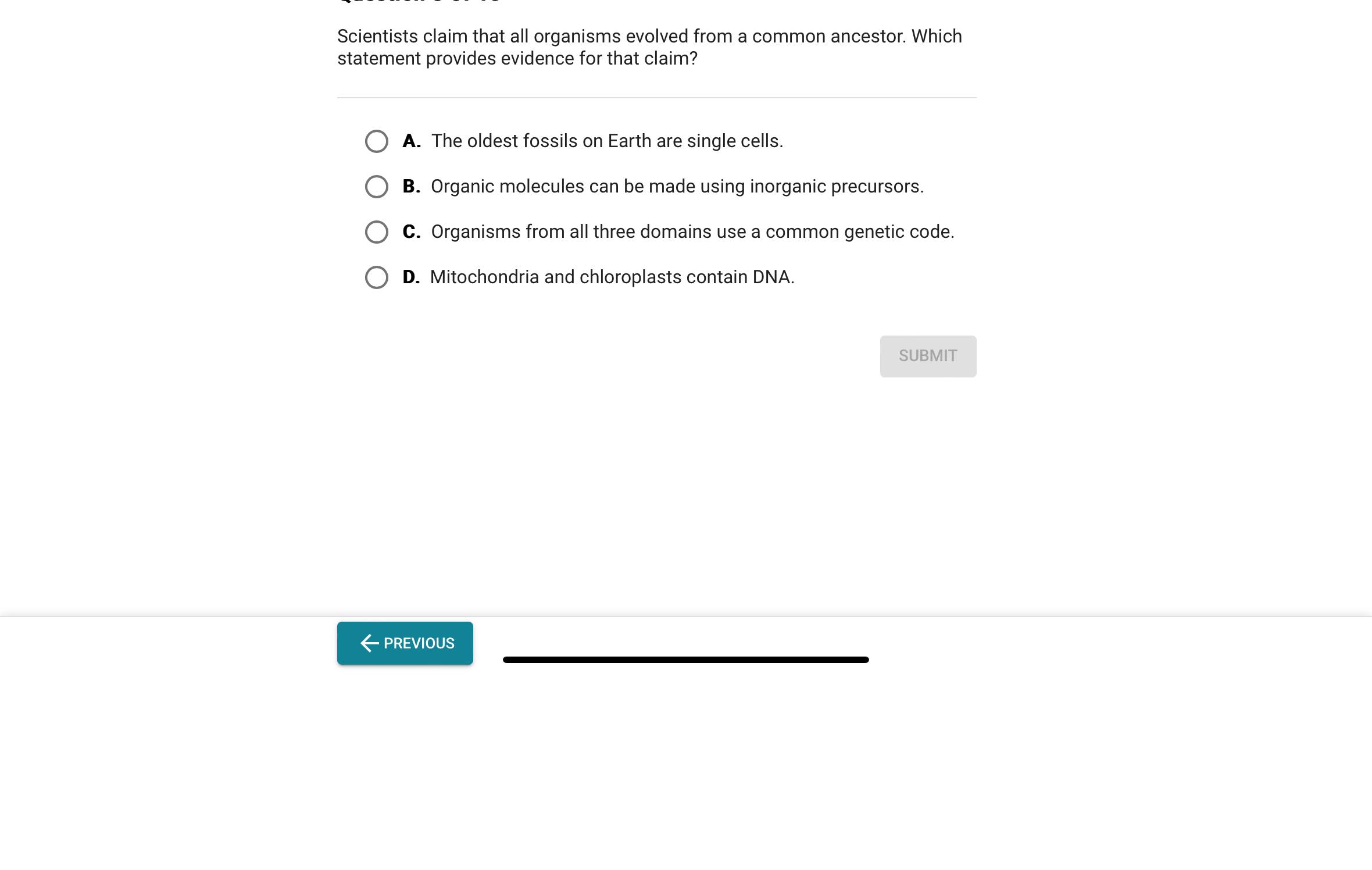 Solved Scientists claim that all organisms evolved from a | Chegg.com