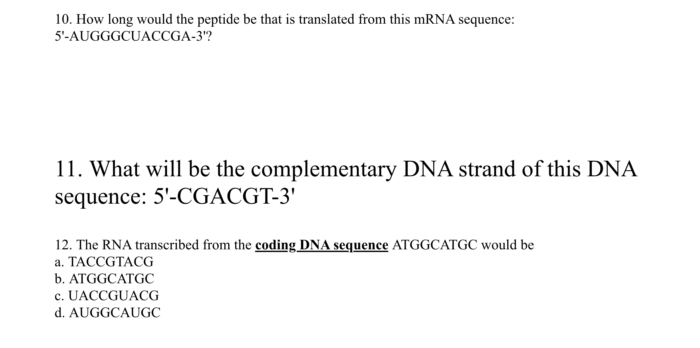 Solved What Will Be The Complementary Dna Strand Of This Dna