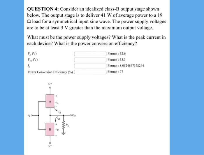 Solved QUESTION 4: Consider an idealized class-B output | Chegg.com