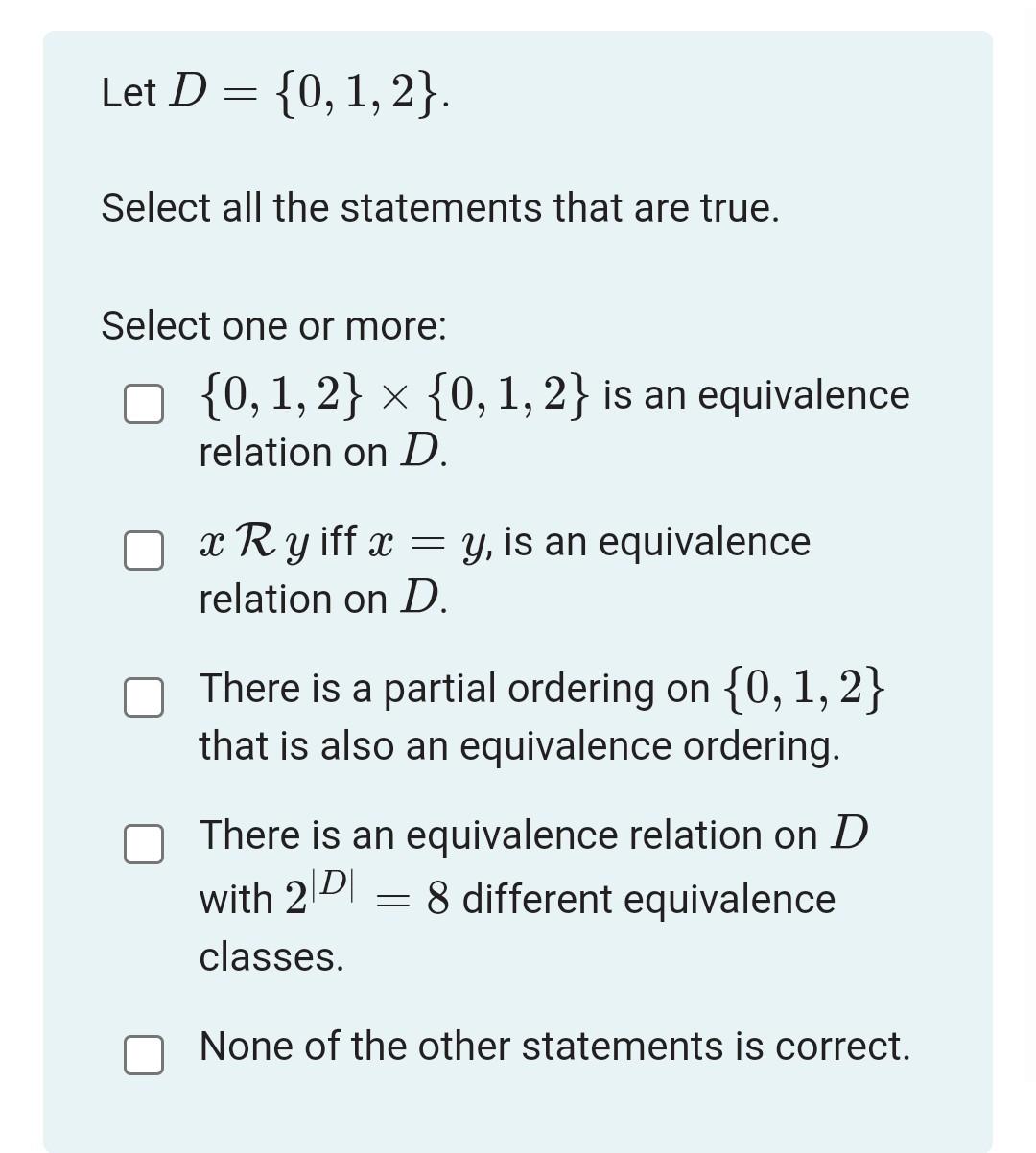 Solved Let D = {0, 1, 2}. = Select all the statements that | Chegg.com