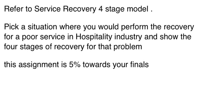 Refer to Service Recovery 4 stage model. Pick a | Chegg.com