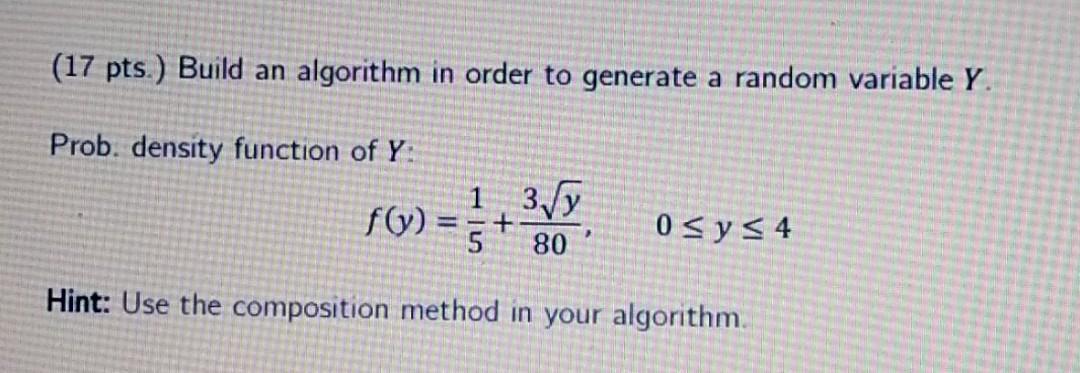 Solved (17 pts) Build an algorithm in order to generate a | Chegg.com