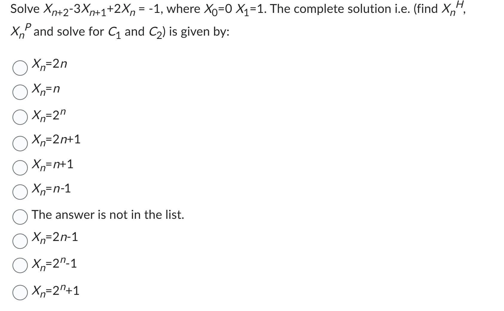 Solve xn+2-3xn+1+2xn=-1, ﻿where x0=0x1=1. ﻿The | Chegg.com