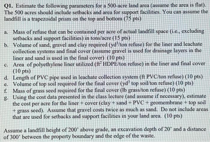 Solved Q1. Estimate the following parameters for a 500 -acre | Chegg.com