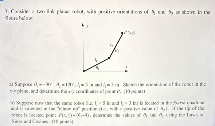 Solved 3. Consider a two-link planar robot, with positive | Chegg.com