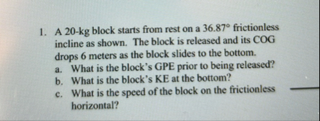 Solved A 20-kg ﻿block starts from rest on a 36.87° | Chegg.com