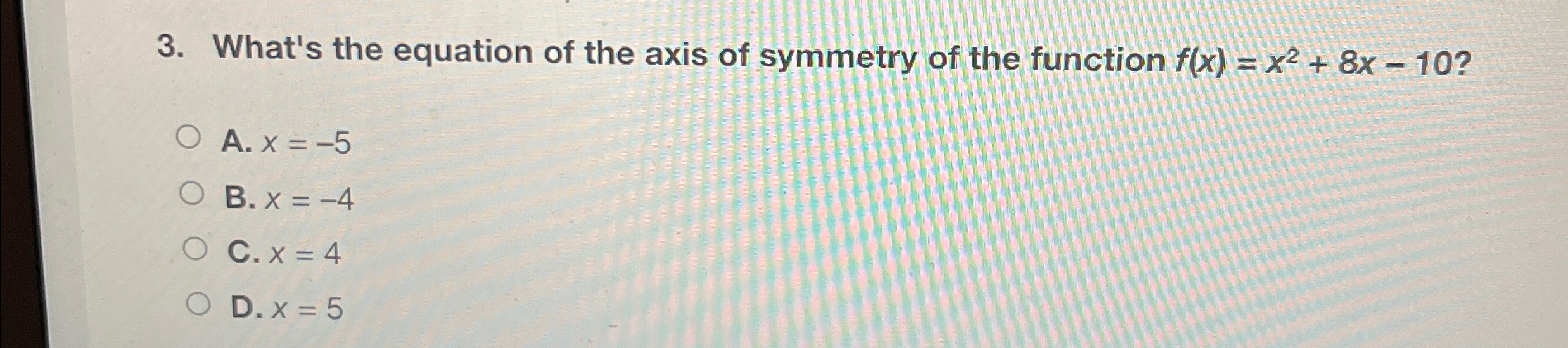 Solved What's the equation of the axis of symmetry of the | Chegg.com