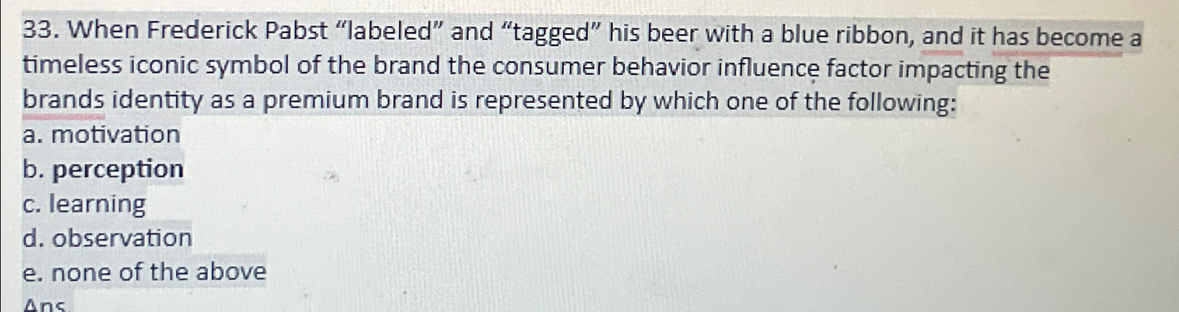 Solved When Frederick Pabst "labeled" and "tagged" his beer | Chegg.com