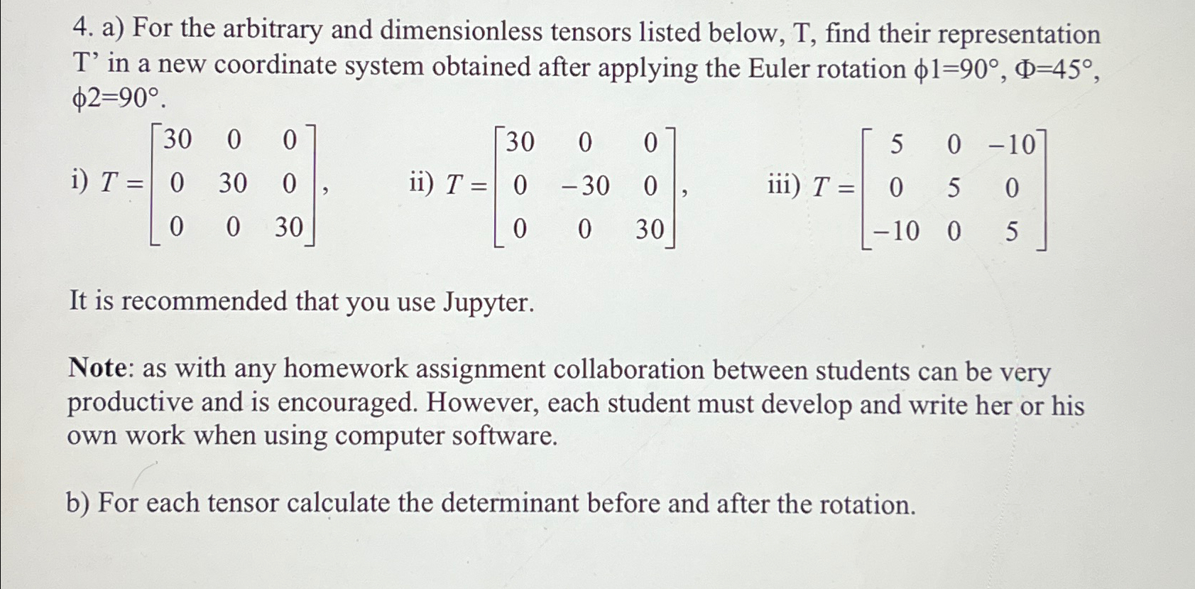 Solved a) For the arbitrary and dimensionless tensors listed | Chegg.com