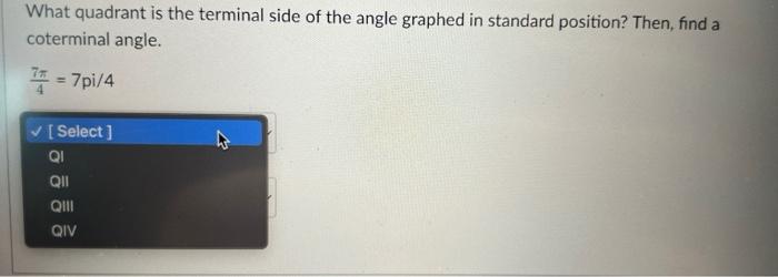Solved What quadrant is the terminal side of the angle | Chegg.com