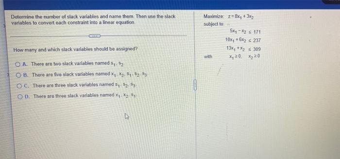 Solved Determine the number of slack variables and name | Chegg.com