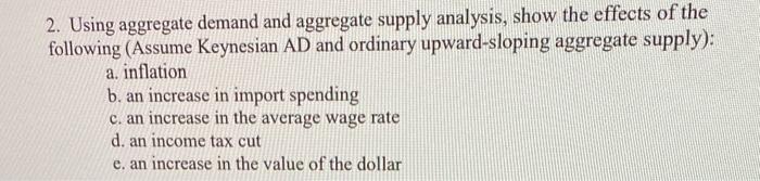Solved 2. Using aggregate demand and aggregate supply | Chegg.com