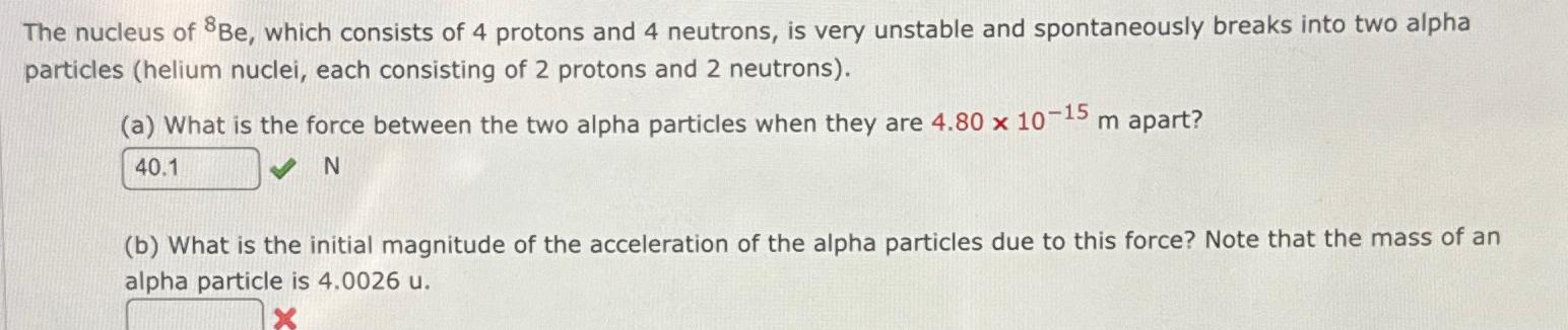Solved The nucleus of ?8Be, ﻿which consists of 4 ﻿protons | Chegg.com