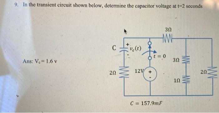 Solved 9. In the transient circuit shown below, determine | Chegg.com