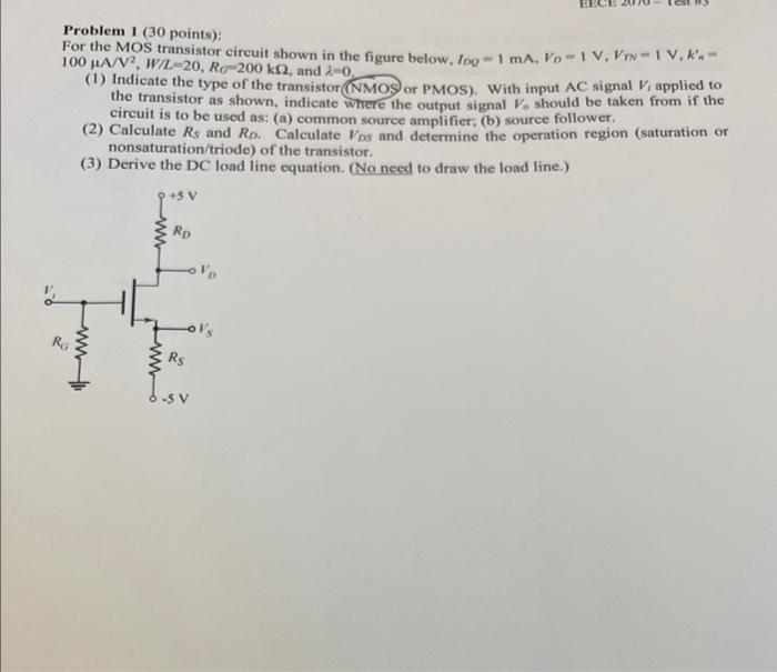 Solved Problem 1 (30 points): For the MOS transistor circuit | Chegg.com