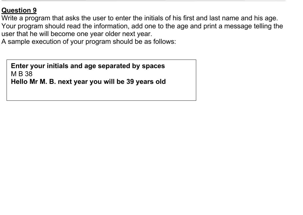 Solved Question 9 Write a program that asks the user to | Chegg.com