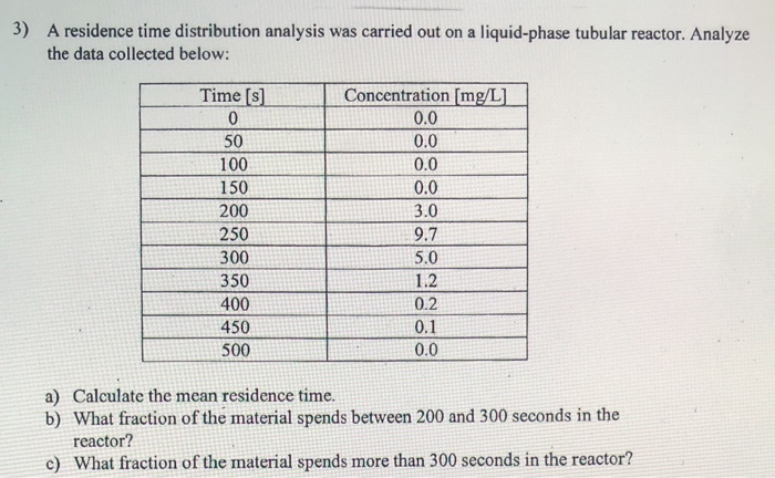 Solved 4) A first order degradation reaction takes place in | Chegg.com