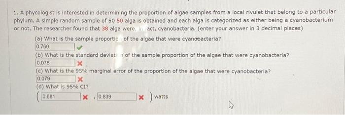 Solved 1. A phycologist is interested in determining the | Chegg.com