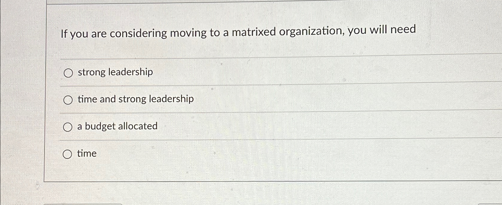 Solved If you are considering moving to a matrixed | Chegg.com