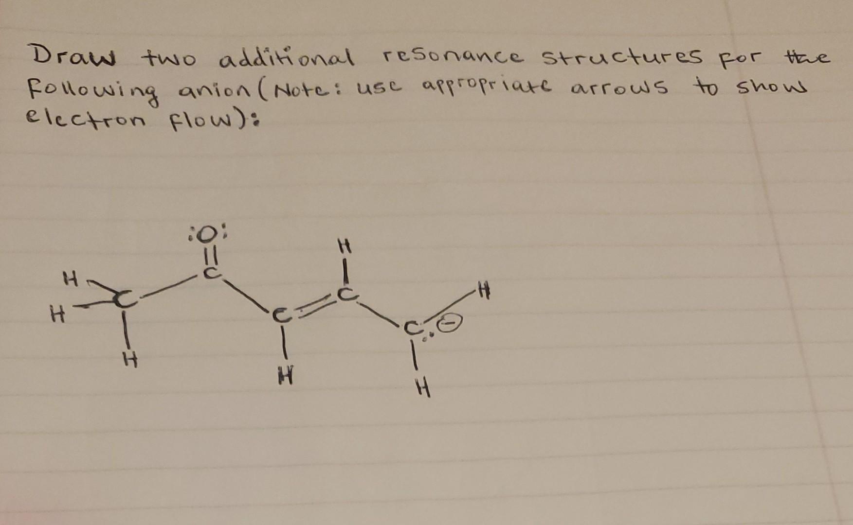 Solved Draw two additional resonance structures for the | Chegg.com