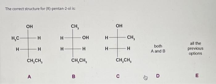 Solved The correct structure for (R)-pentan-2-ol is: | Chegg.com